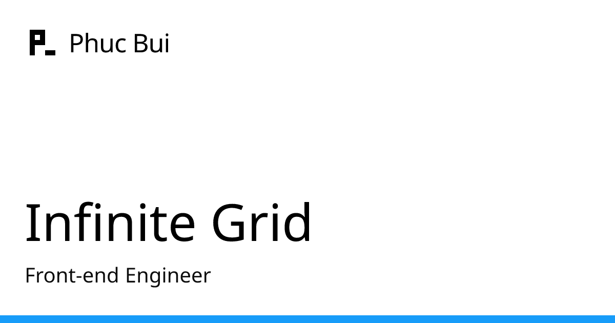 Infinite Grid - Phuc Bui
